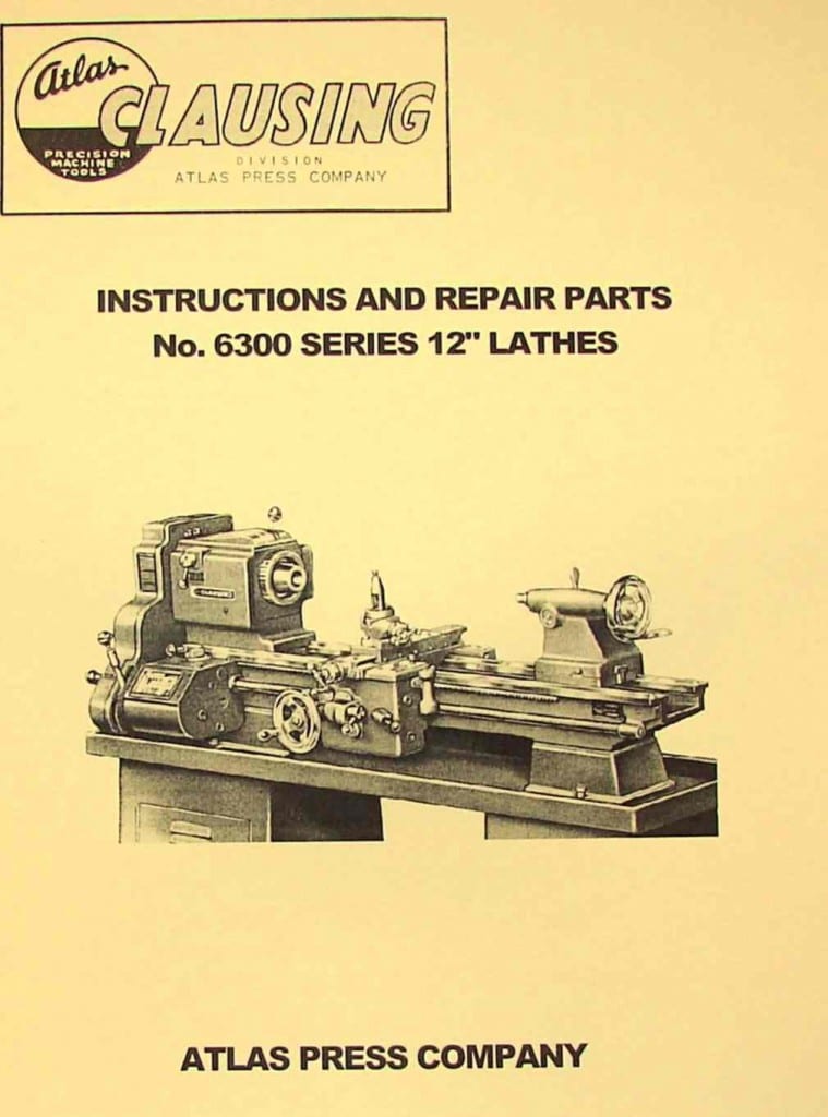 CLAUSING-Atlas 12" 6300 Series Lathe Operating & Parts Manual - Ozark ...