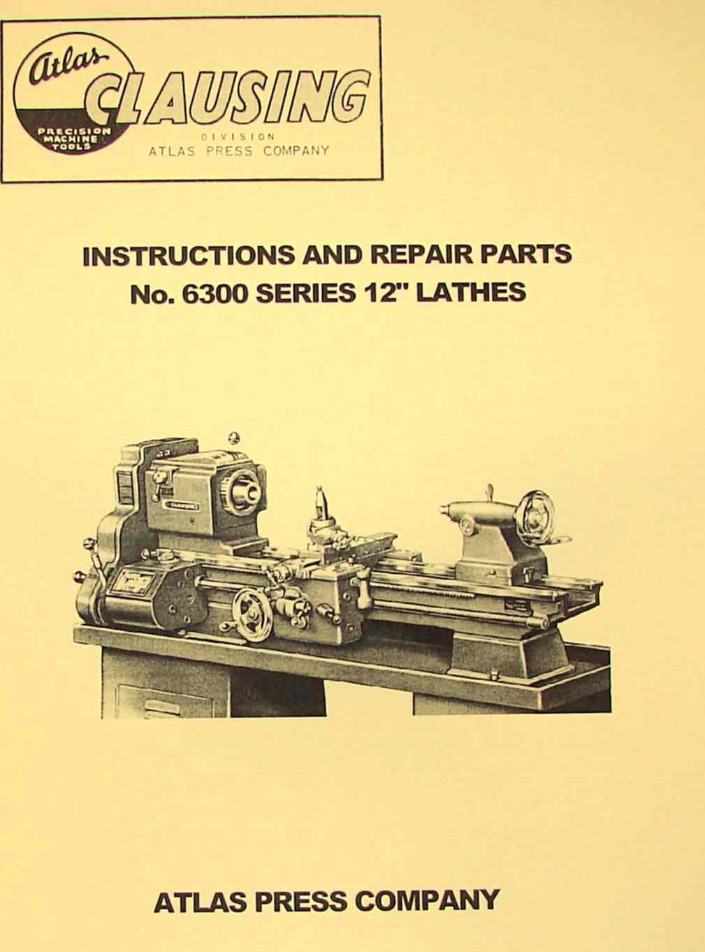 CLAUSING-Atlas 12" 6300 Series Lathe Operating & Parts Manual - Ozark ...