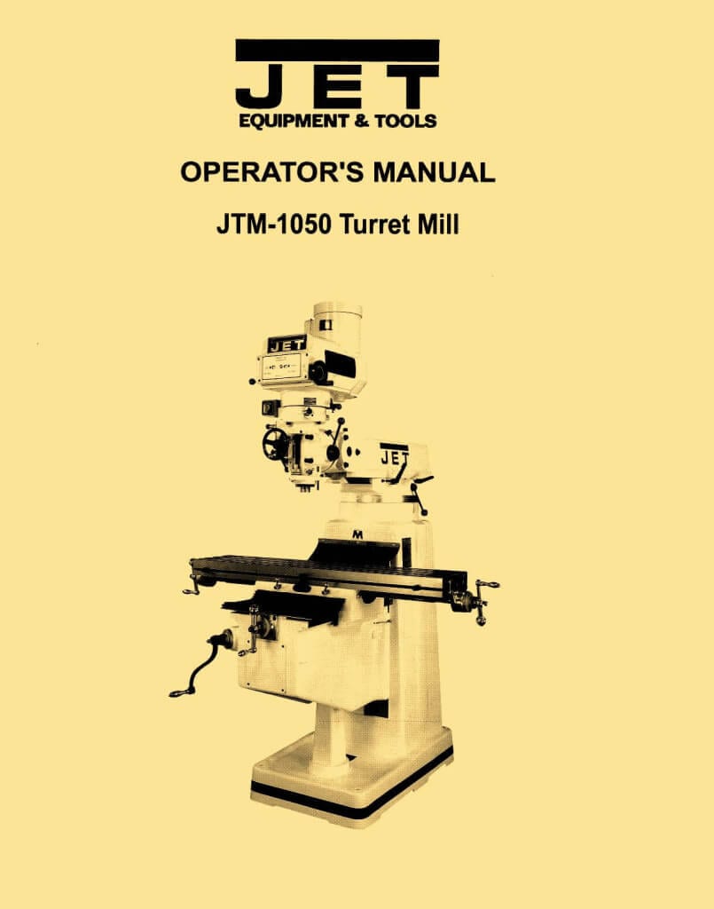 JET JTM-1050 Turret Milling Machine Instructions & Parts Manual - Ozark ...
