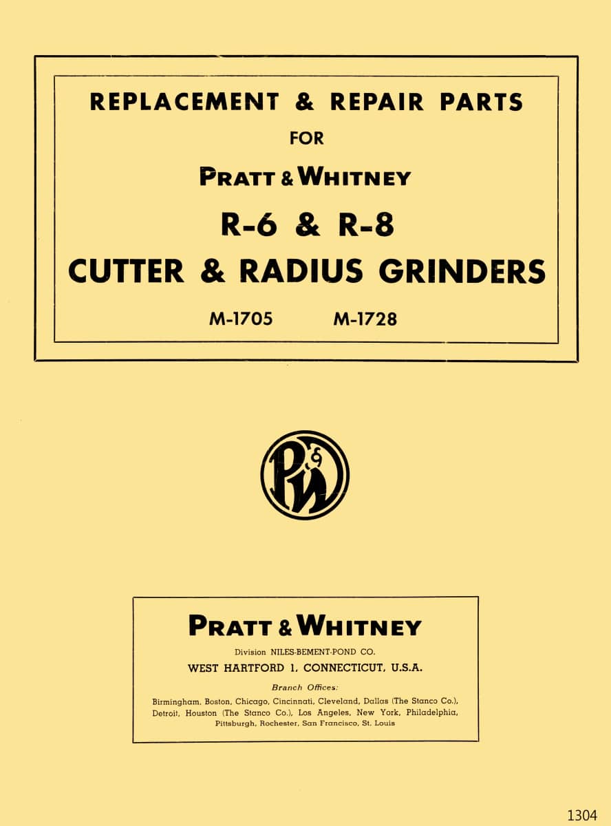 Pratt & Whitney R-6 & R-8 Tool Cutter and Radius Grinders Parts Manual ...