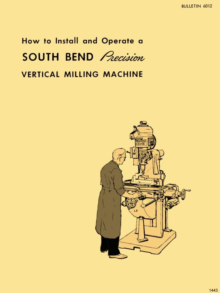 SOUTH BEND Vertical Milling Machine Owner Operator Instruction Manual ...