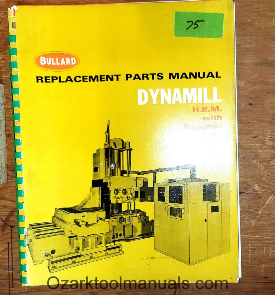 Bullard H.B.M. Dynamill Horizontal Boring Machine Service Parts Manual ...