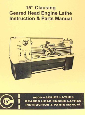 CLAUSING 14" 1500 Series Metal Lathe Instruction & Parts Manual - Ozark ...