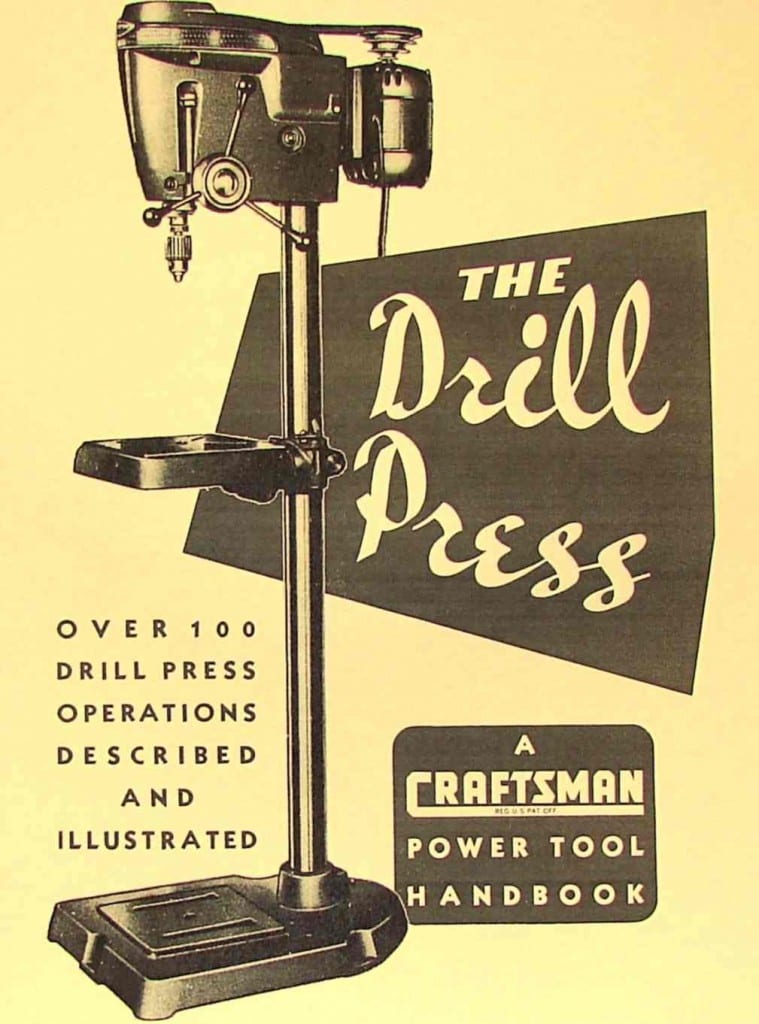CRAFTSMAN The Drill Press Handbook Learn how to operate 100 different ...