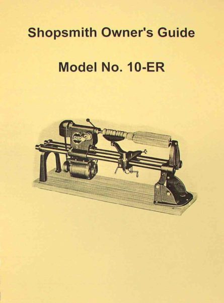 SHOPSMITH Model 10-ER Owner's Guide & Parts Manual - Ozark Tool Manuals ...